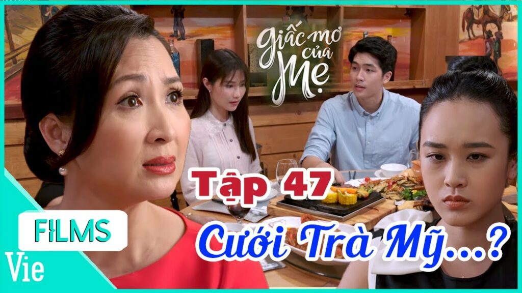 GIẤC MƠ CỦA MẸ HIGHLIGHT TẬP 47: Bà Hồng sốc Trọng Khang thông báo cưới Trà My trước mặt em gái ...